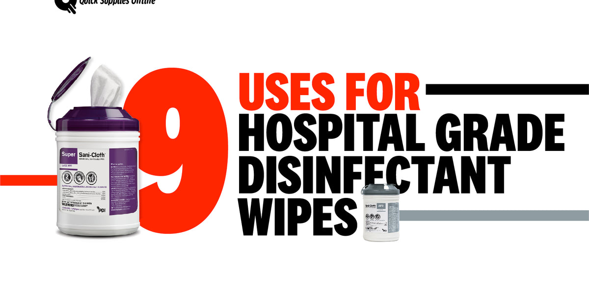 9 Uses for Hospital-Grade Disinfectant Wipes — Quick Supplies Online